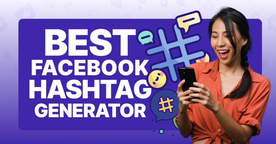9 Best Facebook Hashtag Generator Tools (Free & Paid) - Viralyft