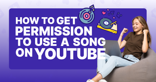 How To Get Permission To Use a Song on YouTube - Viralyft
