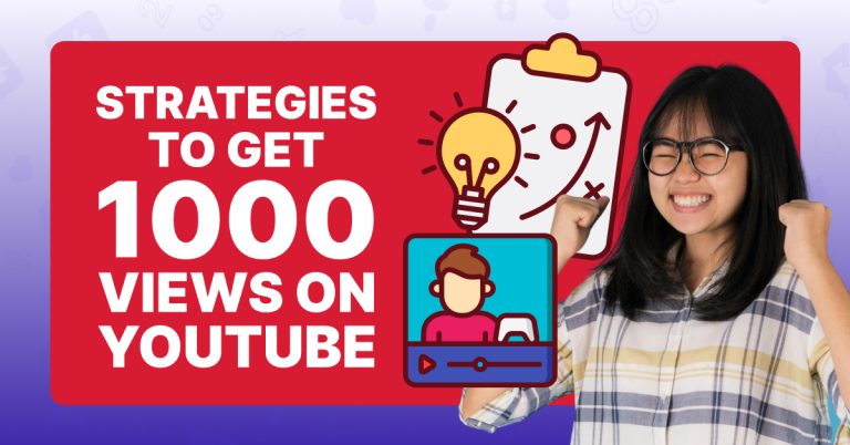 How to Get 1000 Views on YouTube? 11 Strategies - Viralyft