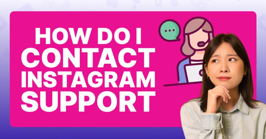 How to Contact Instagram Support When I Have a Problem? - Viralyft