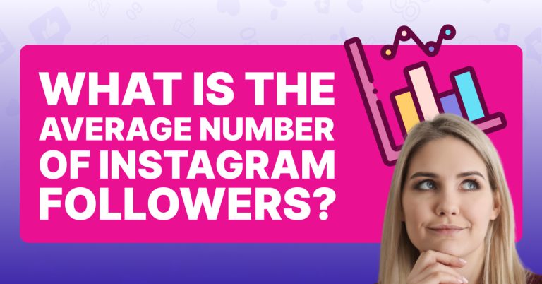 What Is the Average Amount of Followers on Instagram? - Viralyft