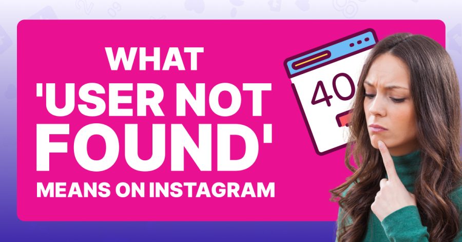 Instagram Showing 'User Not Found': 5 Reasons & Fixes - Viralyft