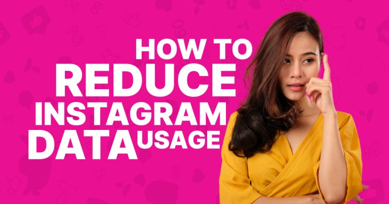5 Ways to Reduce Instagram Data Usage - Viralyft